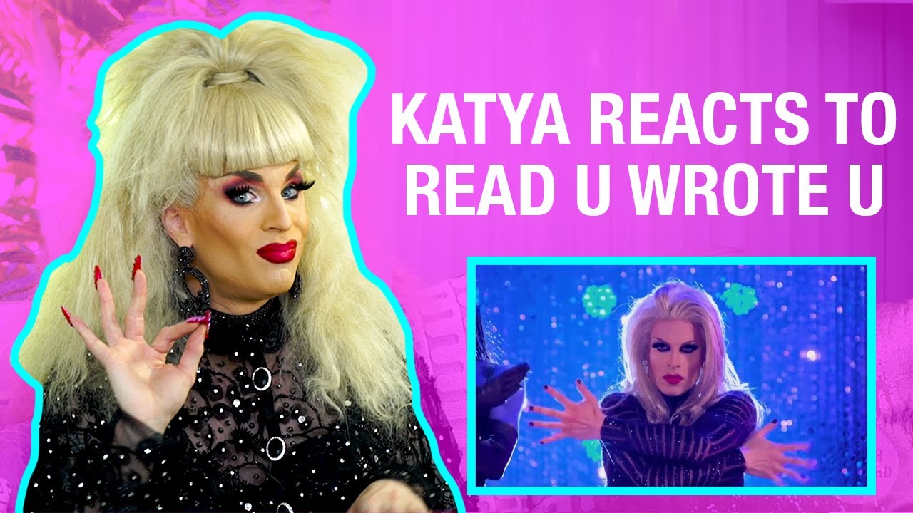 Omg Watch Katya Reacts To Drag Race As2 S Iconic Read U Wrote U