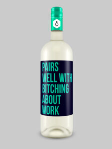 OMG, these brutally honest and hilarious wine labels come as a warning ...