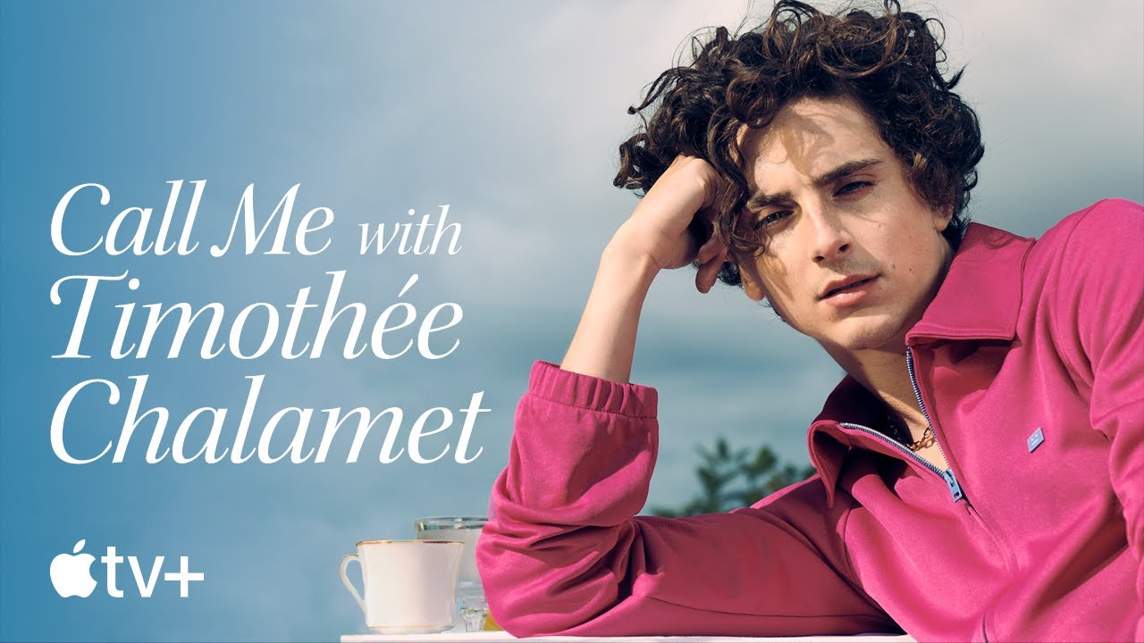 OMG, 'Call Me' with Timothée Chalamet Apple TV+ ad has the actor ...