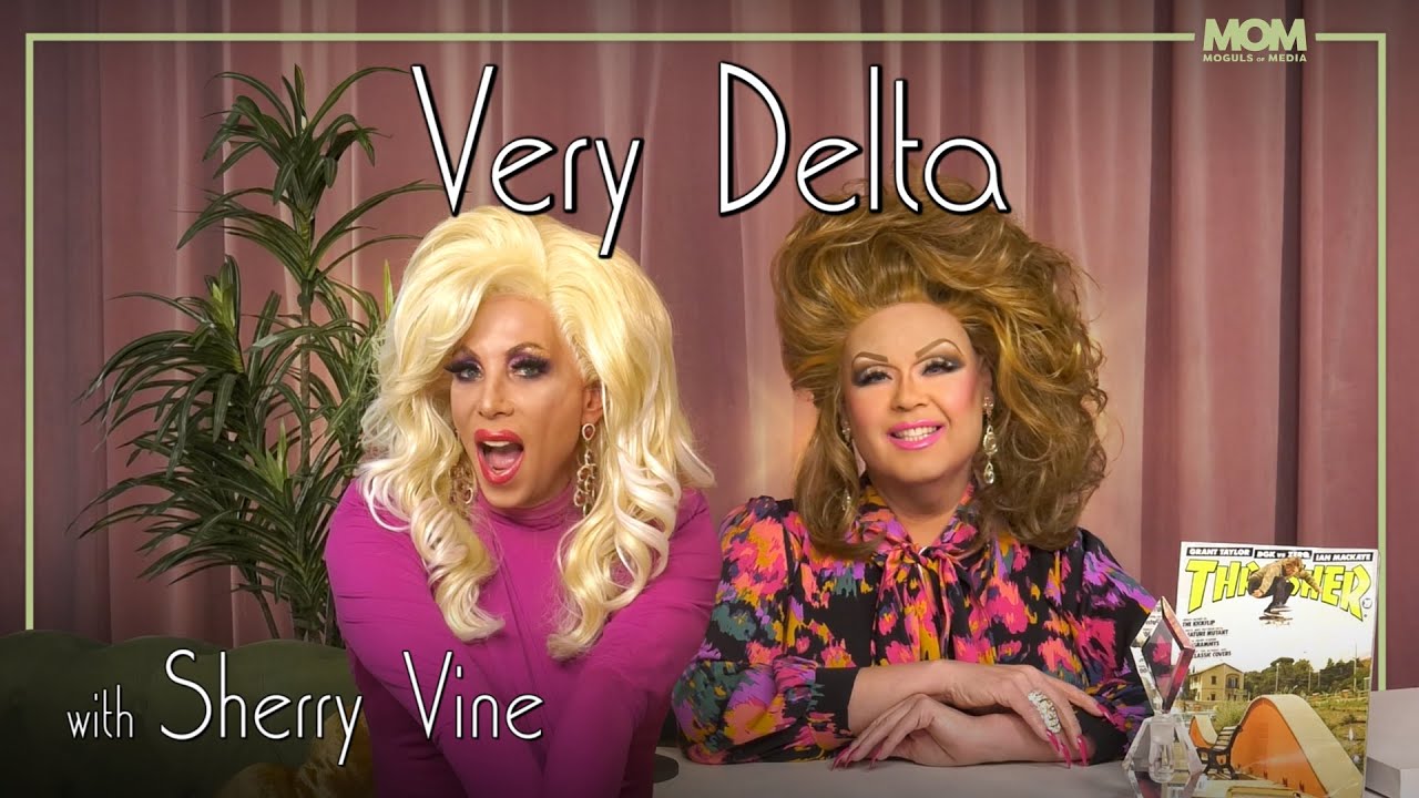 OMG, WATCH: Sherry Vine gueststars on Very Delta: 'Are You A Drag ...